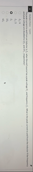 Solved 6Multiple Croice1 ﻿pointThe peak current to and from | Chegg.com