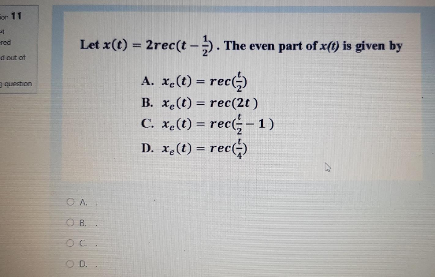 Solved Ion 11 Et Ered Ed Out Of Question Let Xt 2rect 