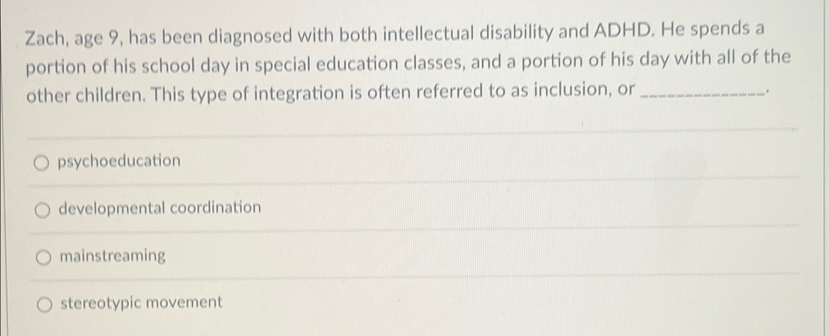 Solved Zach, age 9, ﻿has been diagnosed with both | Chegg.com
