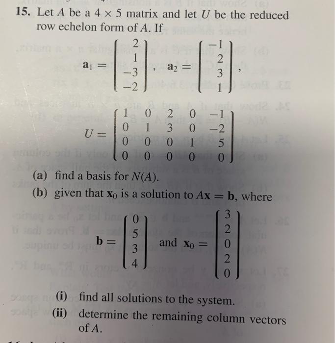 Solved 15. Let A be a 4 x 5 matrix and let U be the reduced | Chegg.com