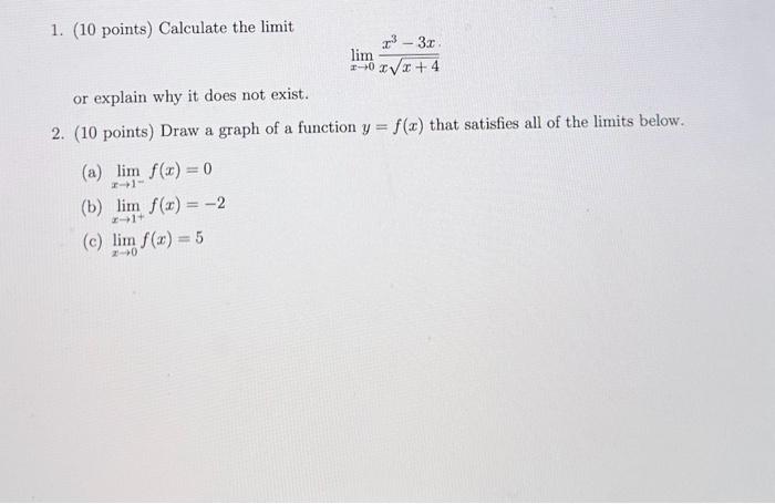 Solved 1. (10 points) Calculate the limit limx→0xx+4x3−3x or | Chegg.com