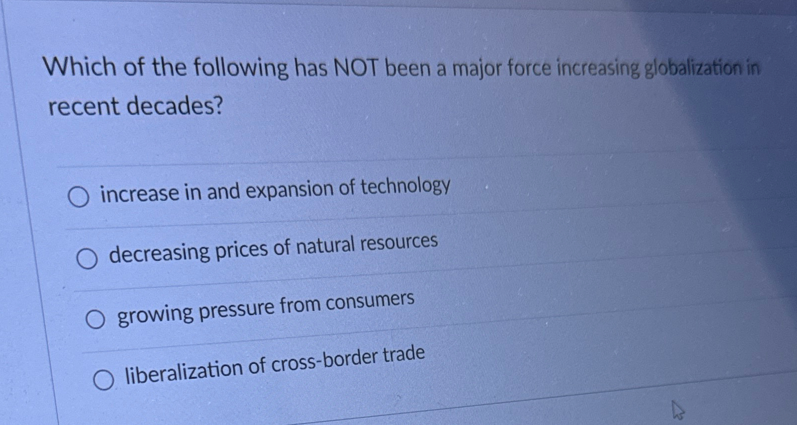 Solved Which of the following has NOT been a major force | Chegg.com