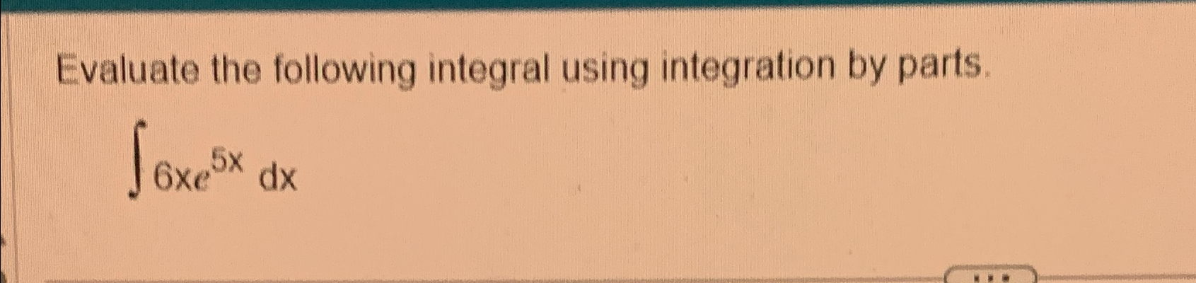 Solved Evaluate the following integral using integration by | Chegg.com