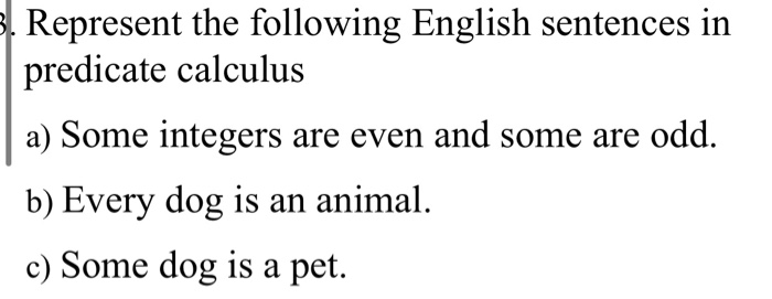 Solved Represent the following English sentences in | Chegg.com