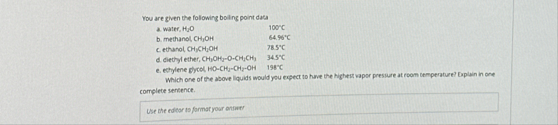 Solved You are given the following boiling point dataa. | Chegg.com