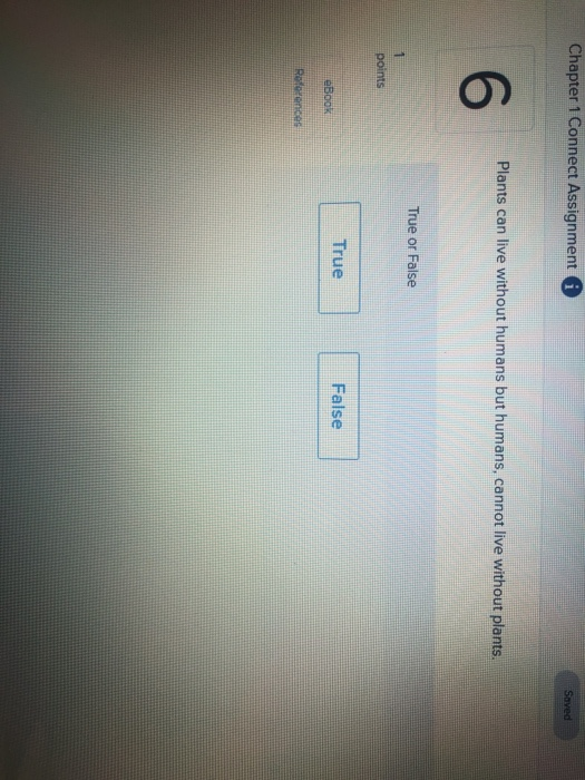 Solved Chapter 1 Connect Assignment i Saved Plants can live | Chegg.com