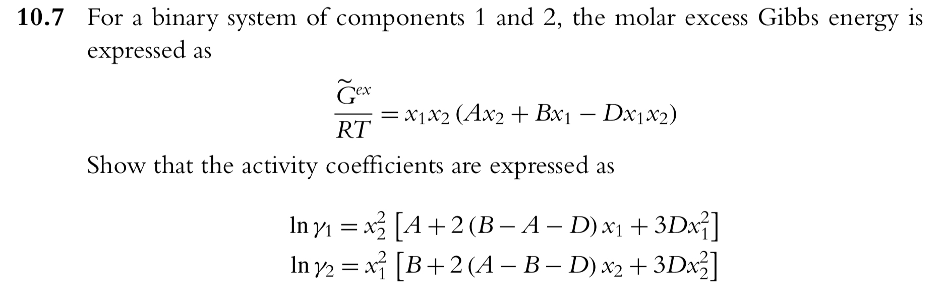 Solved 10.7 ﻿For a binary system of components 1 ﻿and 2, | Chegg.com