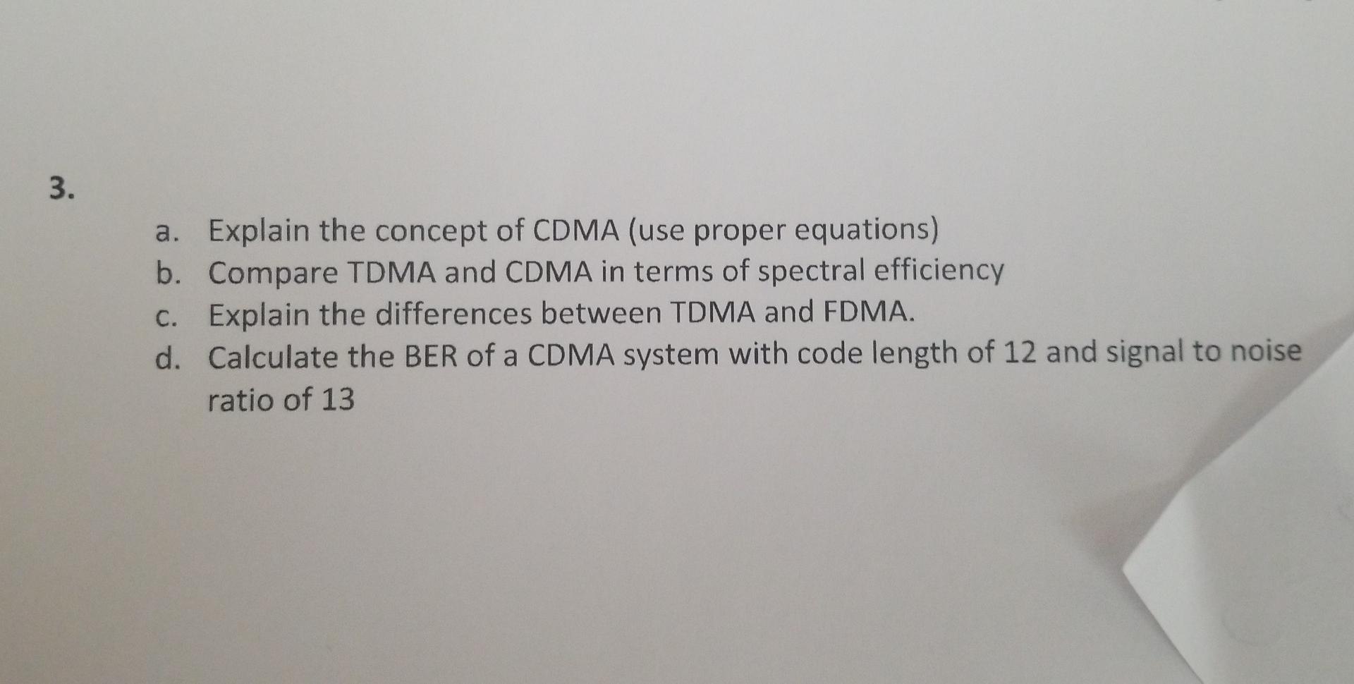 Solved 3. a. b. Explain the concept of CDMA (use proper | Chegg.com