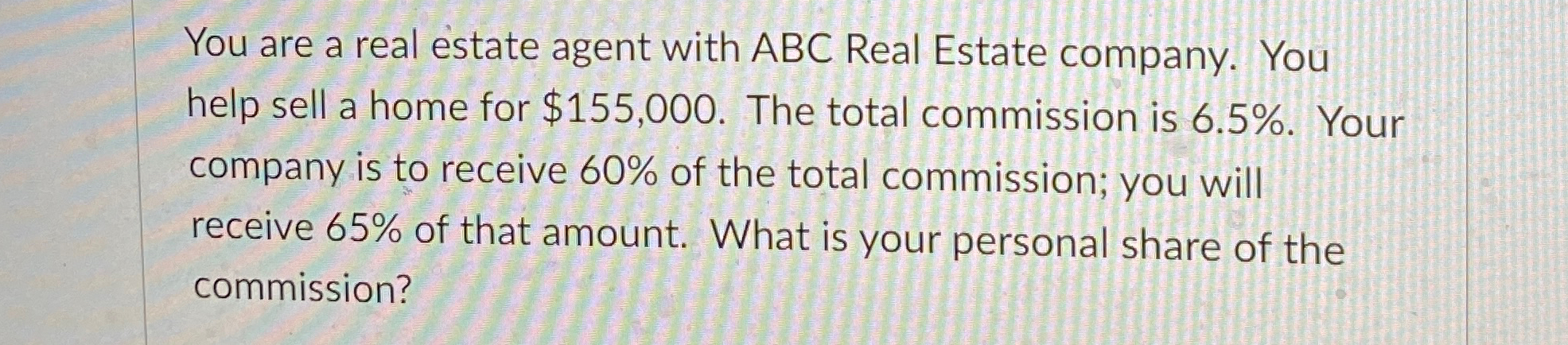 Solved You are a real estate agent with ABC Real Estate | Chegg.com