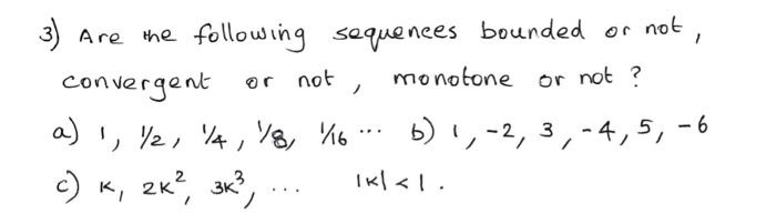 Solved 3) Are the following sequences bounded or not, | Chegg.com