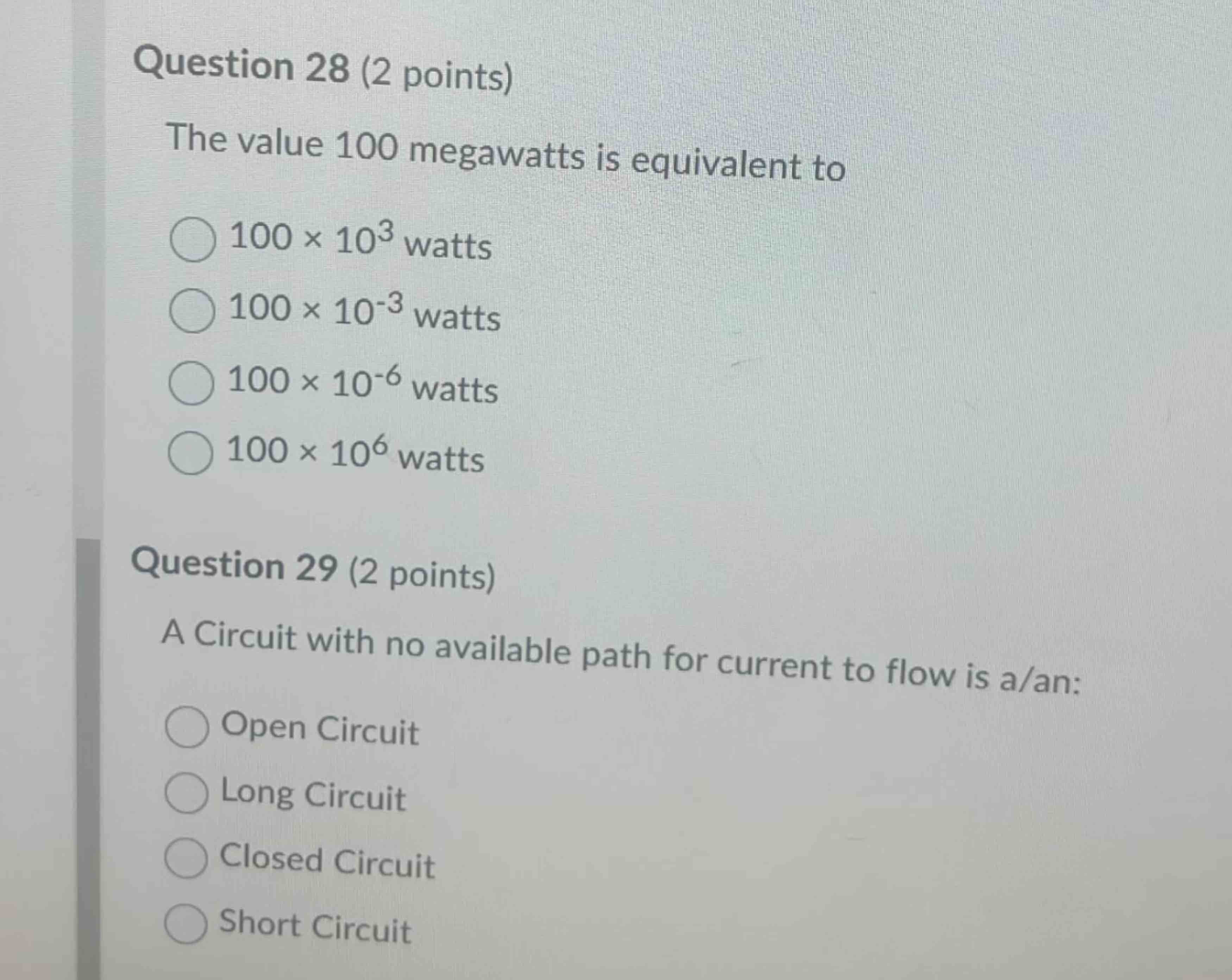 Solved Question 28 (2 ﻿points)The value 100 ﻿megawatts is | Chegg.com