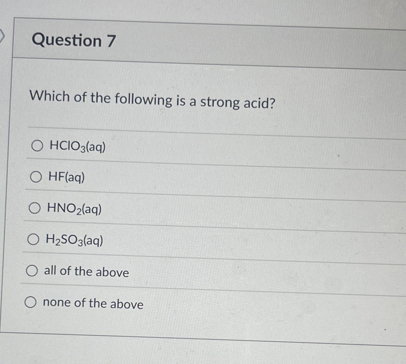 Solved Question 7Which of the following is a strong | Chegg.com