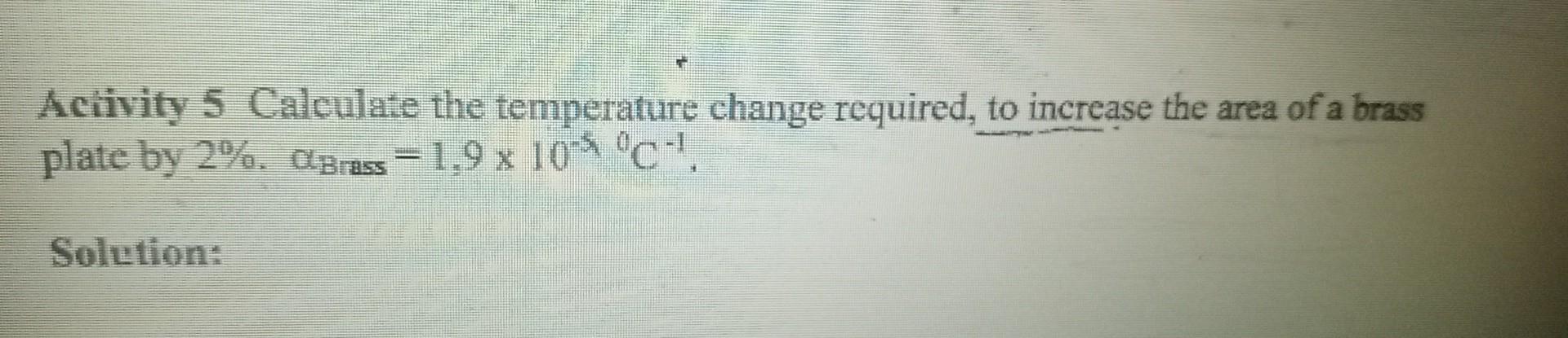 Solved Aciivity 5 Calculate the temperature change required, | Chegg.com