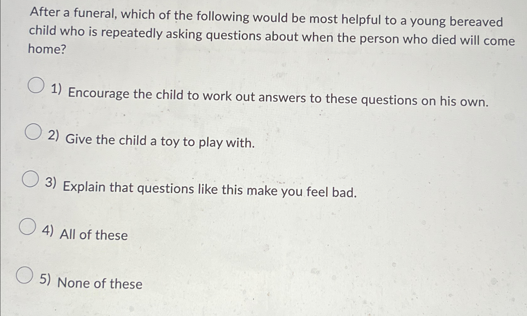 Solved After a funeral, which of the following would be most | Chegg.com