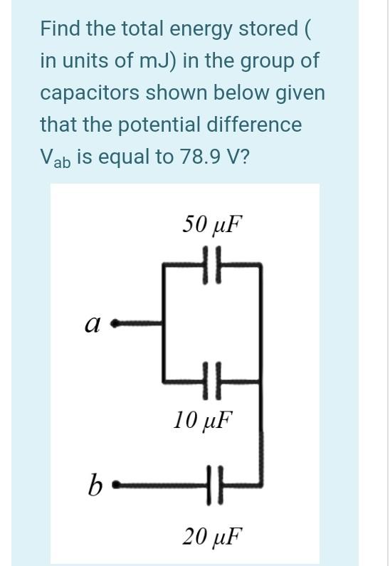 Solved Find the total energy stored ( in units of mJ) in the | Chegg.com
