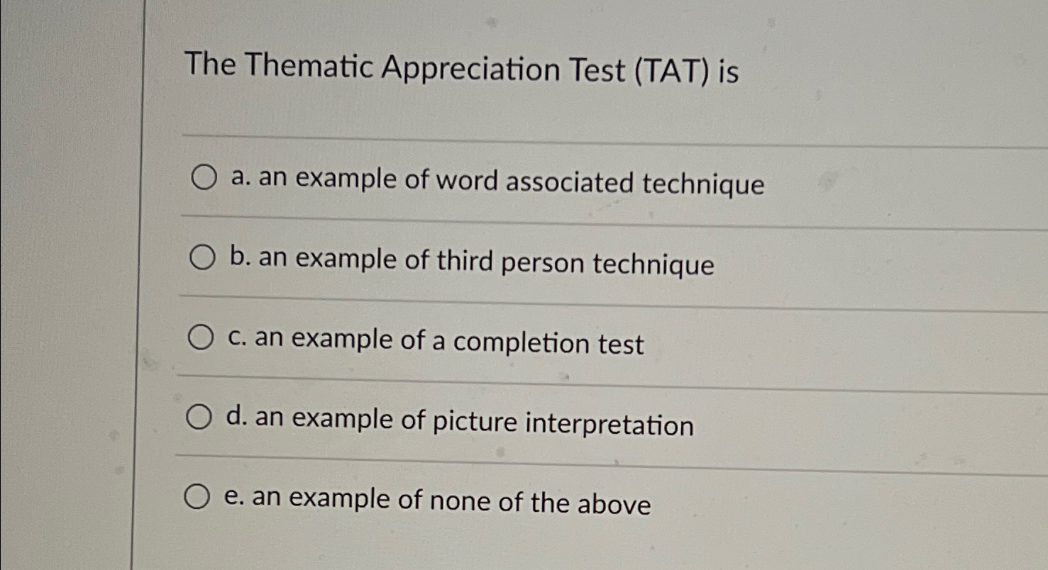 Solved The Thematic Appreciation Test (TAT) ﻿isa. ﻿an | Chegg.com