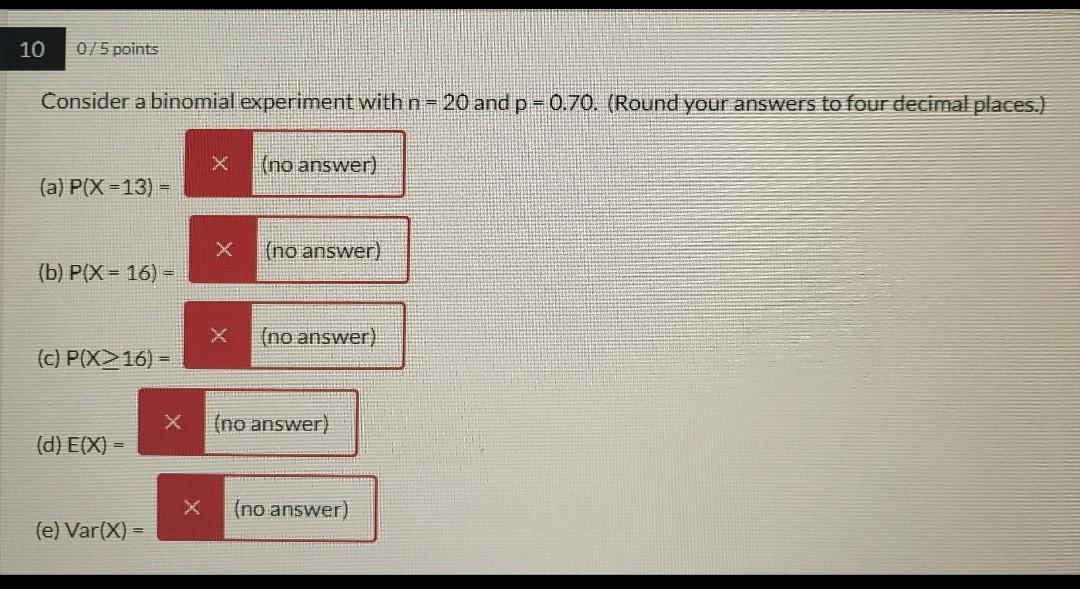 Solved Consider a binomial experiment with n=20 and p=0.70. | Chegg.com