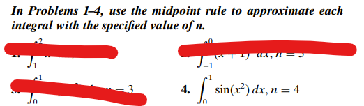 Solved In Problems 1-4, ﻿use the midpoint rule to | Chegg.com