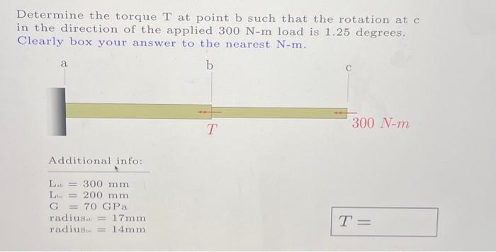 Solved Determine the torque T at point b such that the | Chegg.com