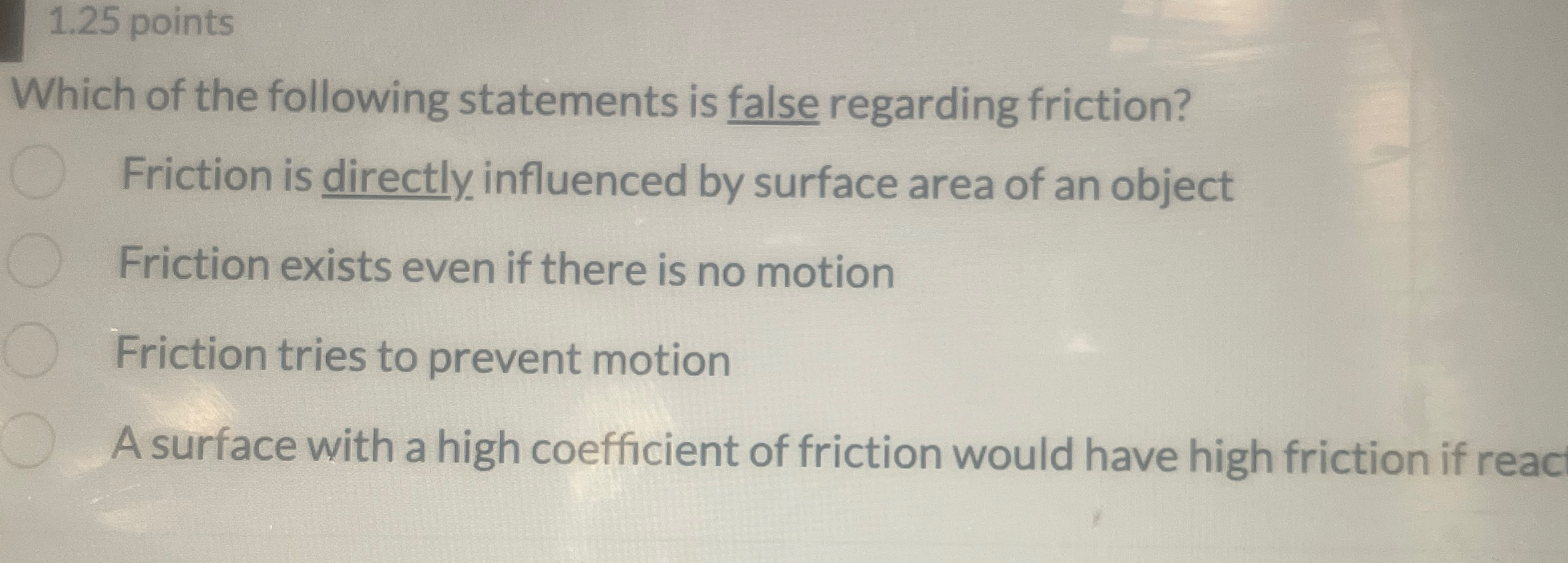Solved 1.25 ﻿pointsWhich of the following statements is | Chegg.com