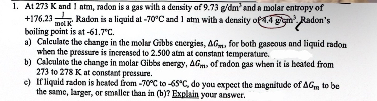 At 273K ﻿and 1atm, radon is a gas with a density of | Chegg.com