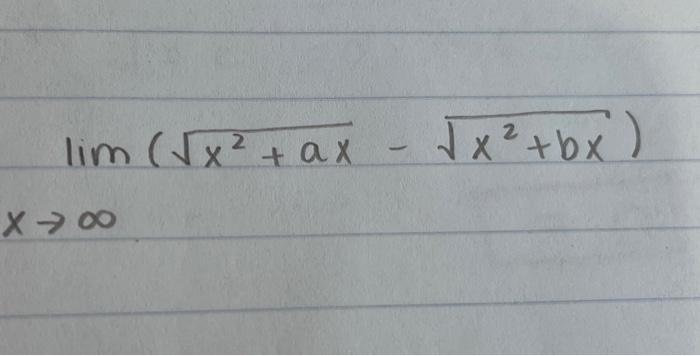 Solved limx→∞(x2+ax−x2+bx) | Chegg.com
