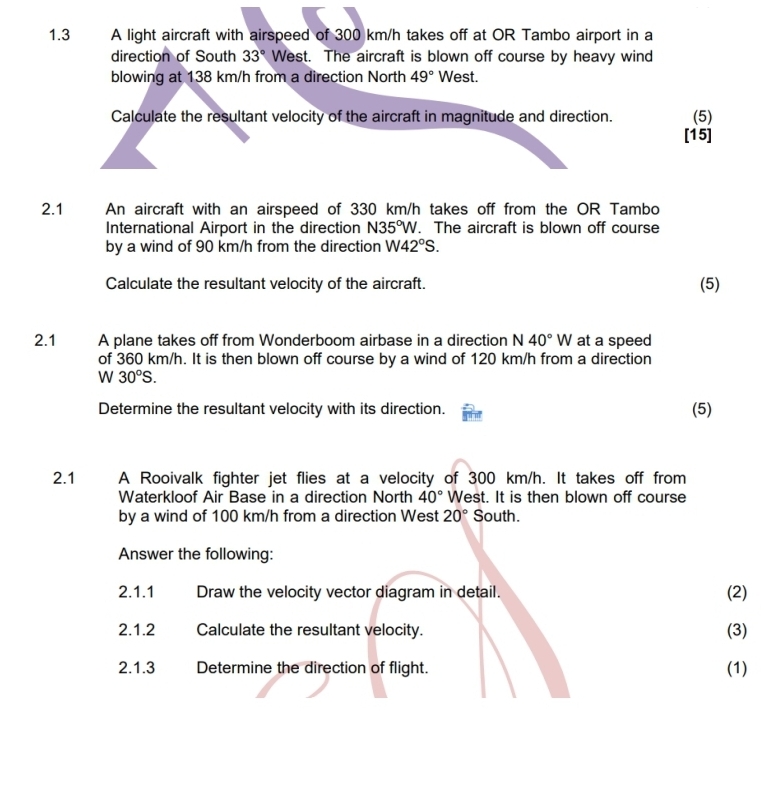 Solved 1.3 ﻿A light aircraft with airspeed of 300kmh ﻿takes | Chegg.com