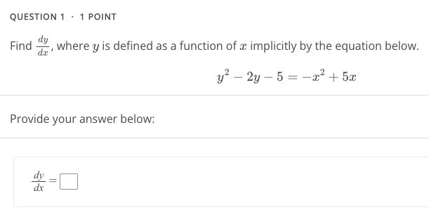 Solved QUESTION 1 * 1 ﻿POINTFind dydx, ﻿where y ﻿is defined | Chegg.com