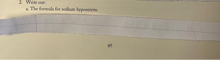 Solved 2. Write out: a. The formula for sodium | Chegg.com