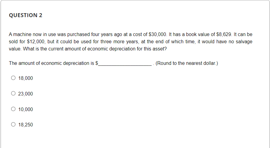 Solved Question 2A machine now in use was purchased four | Chegg.com