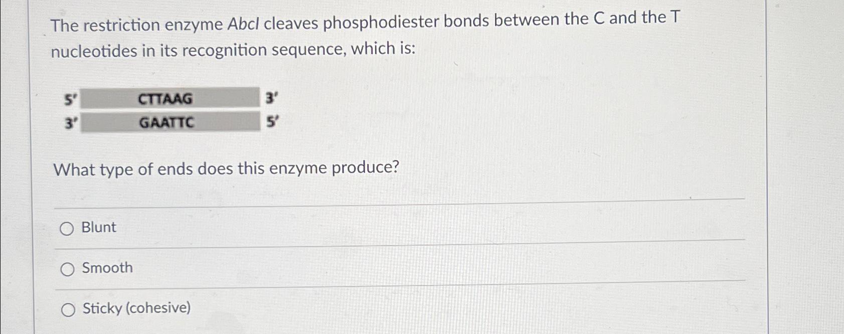 Solved The restriction enzyme Abcl cleaves phosphodiester | Chegg.com