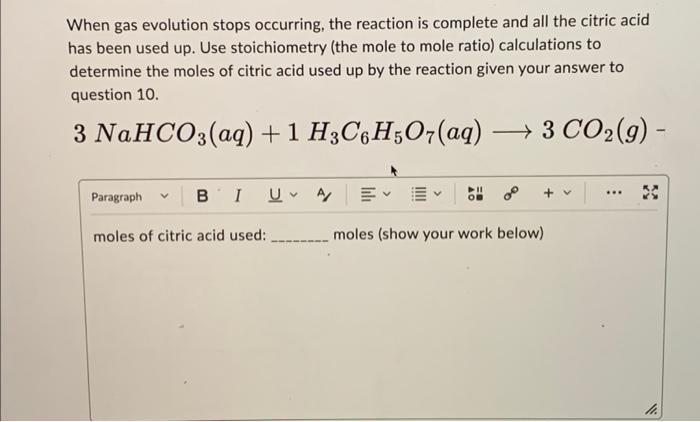 Solved When gas evolution stops occurring, the reaction is | Chegg.com