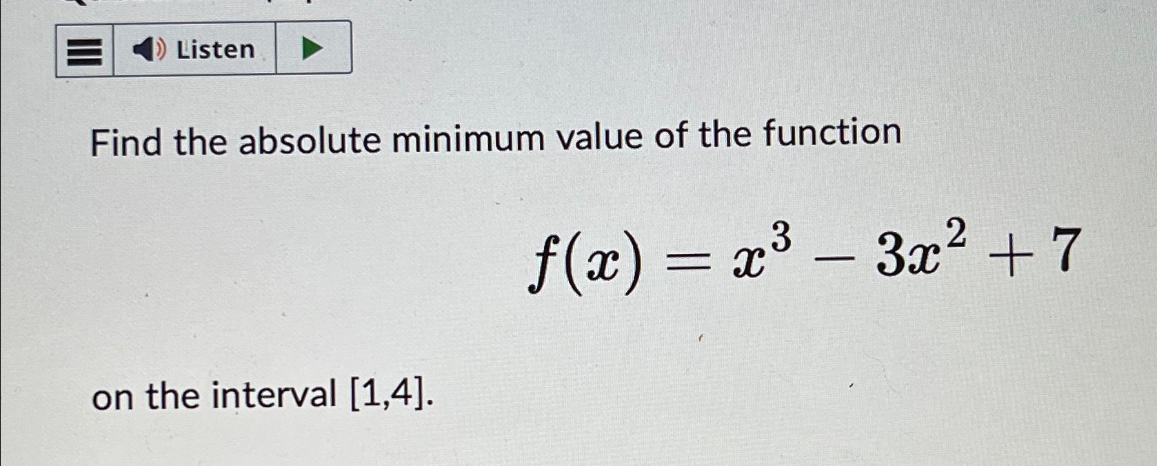 Solved Find the absolute minimum value of the | Chegg.com