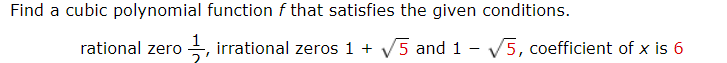 Solved Find a cubic polynomial function f ﻿that satisfies | Chegg.com