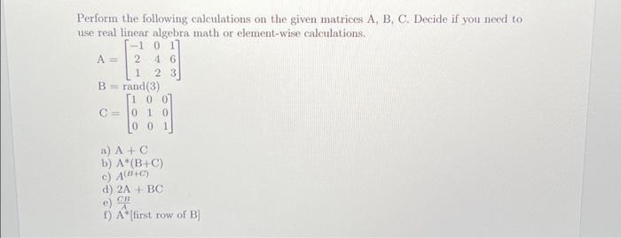 Perform the following calculations on the given | Chegg.com