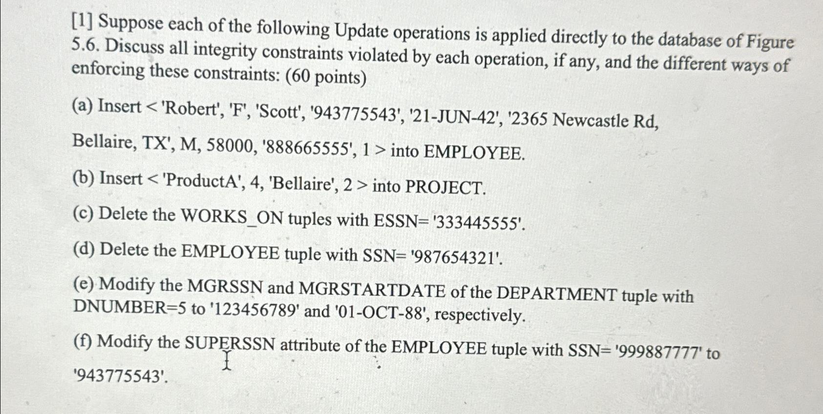 Solved [1] ﻿Suppose each of the following Update operations | Chegg.com