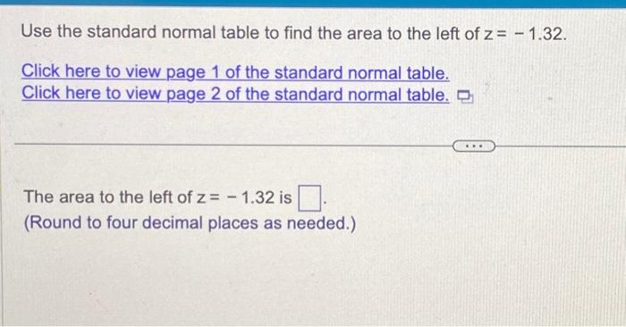 Solved Use the standard normal table to find the area to the | Chegg.com