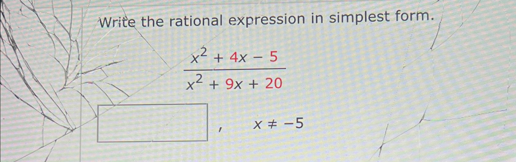 Solved Write the rational expression in simplest | Chegg.com