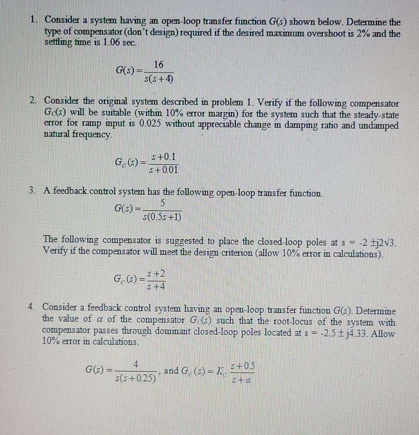 Solved 1. Consider a system having an open-loop transfer | Chegg.com