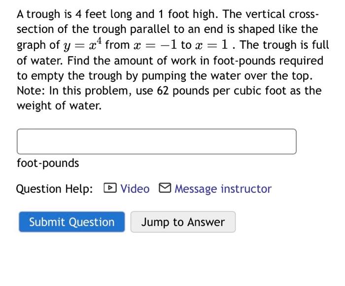 Solved A trough is 4 feet long and 1 foot high. The vertical | Chegg.com
