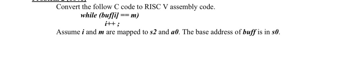 Solved Convert the follow C ﻿code to RISC V assembly | Chegg.com