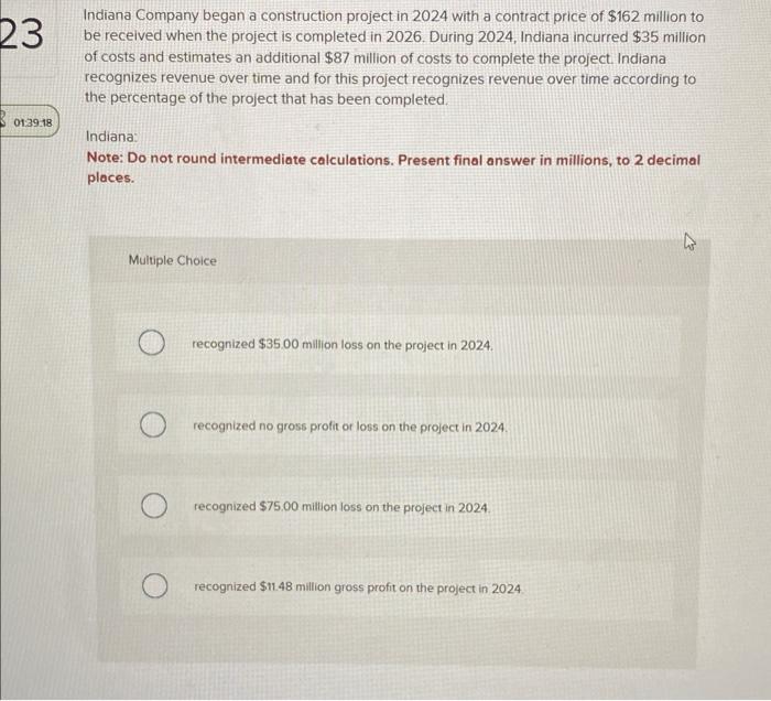 Solved Indiana Company began a construction project in 2024 | Chegg.com