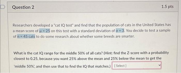 Solved Researchers developed a "cat IQ test" and find that | Chegg.com