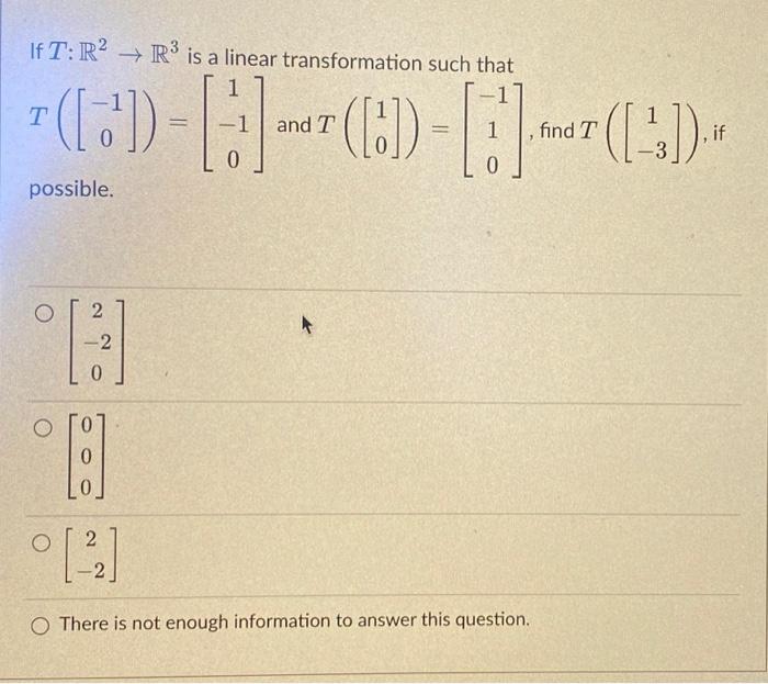 Solved If T:R2→R3 is a linear transformation such that | Chegg.com