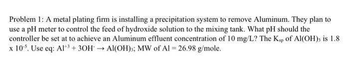 Solved Problem 1: A metal plating firm is installing a | Chegg.com