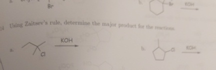 Solved Using Zaitsev's rule, determine the major product for | Chegg.com