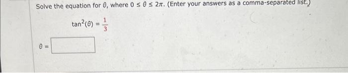 Solved tan2(θ)=31 | Chegg.com