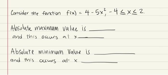 Solved Consider the function f(x)=4−5x2,−4⩽x⩽2. Absolute | Chegg.com