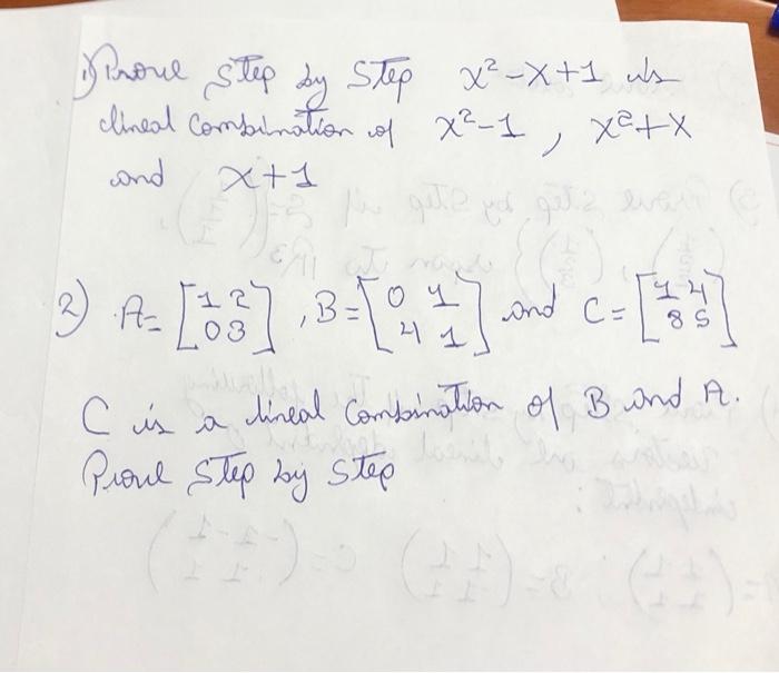 Solved 1) Prove step by Step x2−x+1 is cheal combinmation of | Chegg.com