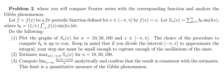 Solved Problem 2, ﻿where you will compare Fourier series | Chegg.com